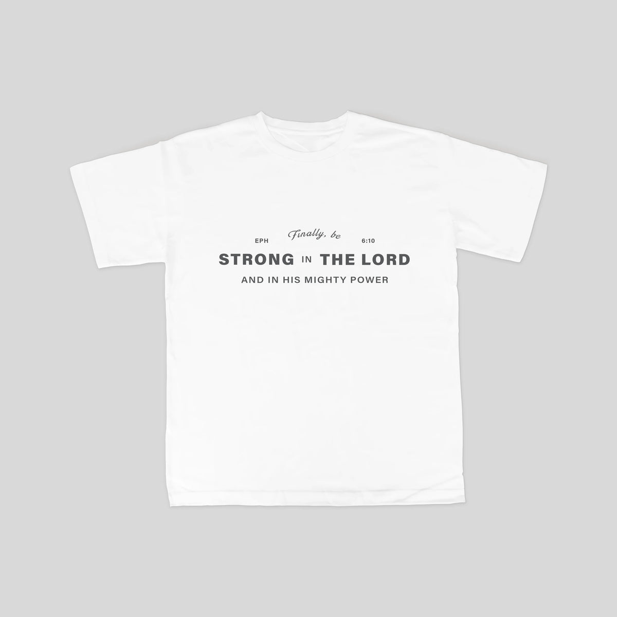 Strong in the Lord | T-Shirt | The Commandment Co – The Commandment Co